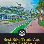 9 Best Miami Biking Trails [MUST SEE] Road & Off-Road Routes