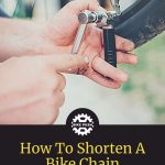 How to Shorten a Bike Chain [TUTORIAL] With or Without a Tool