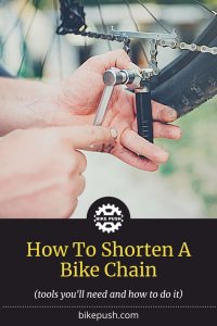 How to Shorten a Bike Chain [TUTORIAL] With or Without a Tool