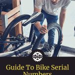 Identify Bike by Serial Number [STOLEN] Bicycle Lookup Guide