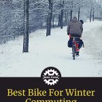 7 Best Bikes for Winter Commuting [2022] - Buyer's Guide