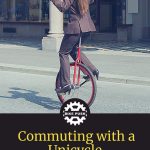 Unicycle Commuting- Guide To Riding To Work on ONE WHEEL